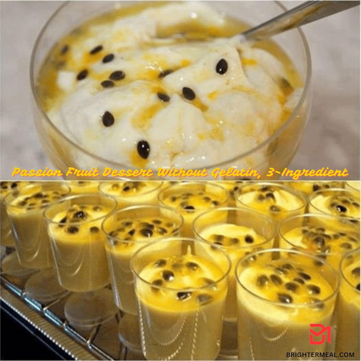 Passion Fruit Dessert
