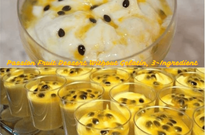 Passion Fruit Dessert